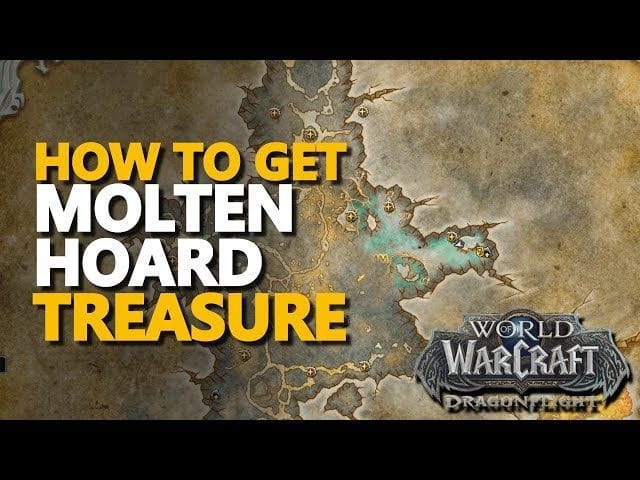 Molten Hoard: How to easily find the Molten Hoard treasure in World of ...