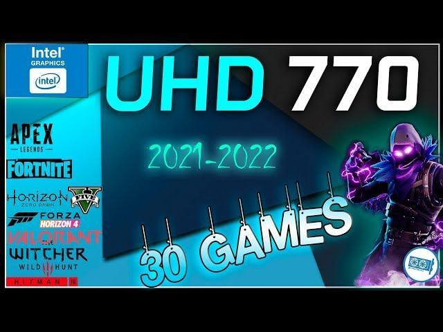 Can you play modern games on Intel UHD 770 in 2023?