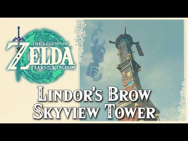 Lindor's Brow Skyview Tower: The Legend of Zelda Tears of the Kingdom: Lindor's Brow Skyview ...