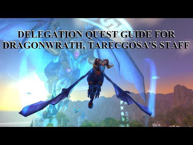 Dragonwrath How To Unlock Dragonwrath Tarecgosas Rest Legendary