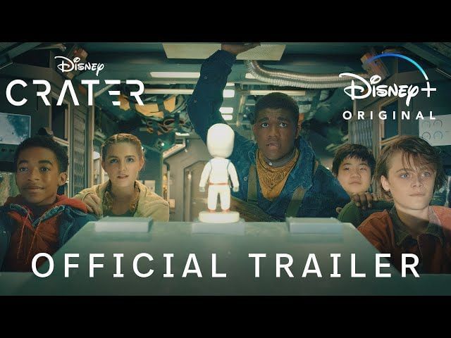 Crater on Disney+: Release date, air time, trailer, and more details