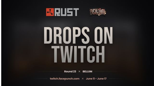 All Bellum Twitch Drop rewards in Rust and how to get them