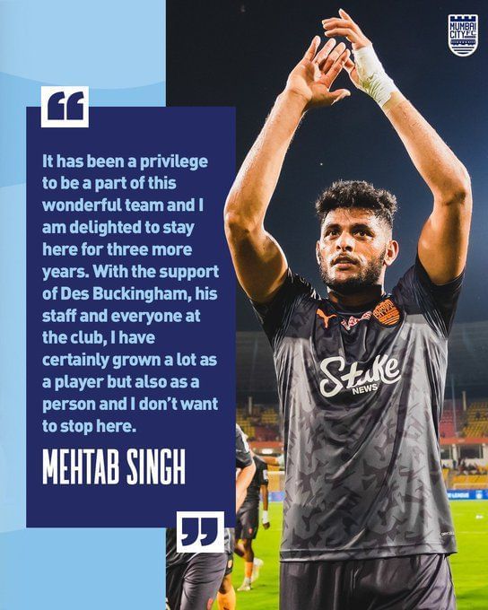 Mehtab Singh signs 3-year extension with Mumbai City FC, to stay at the club till 2026