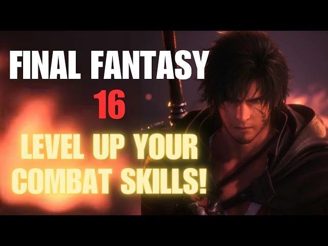 How to master Magic Burst in Final Fantasy 16