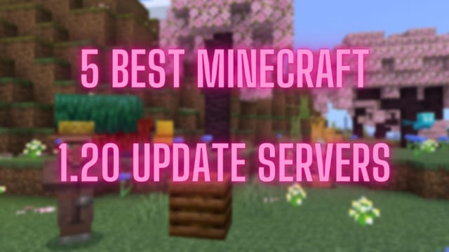 5 best Minecraft 1.20 update servers