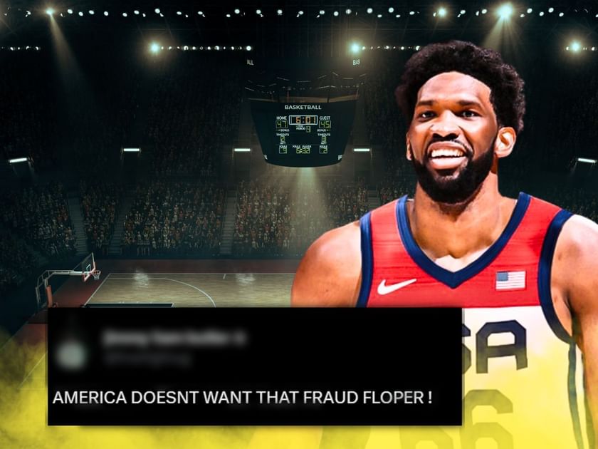 "AMERICA DOESNT WANT THAT FRAUD FLOPPER" - Rumor linking Joel Embiid to ...