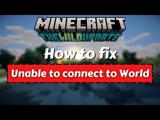 How to fix Minecraft stuck on “connecting to multiplayer game”