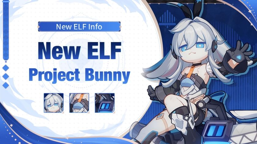 Honkai Impact 3rd new ELF Project Bunny: Expected release date ...