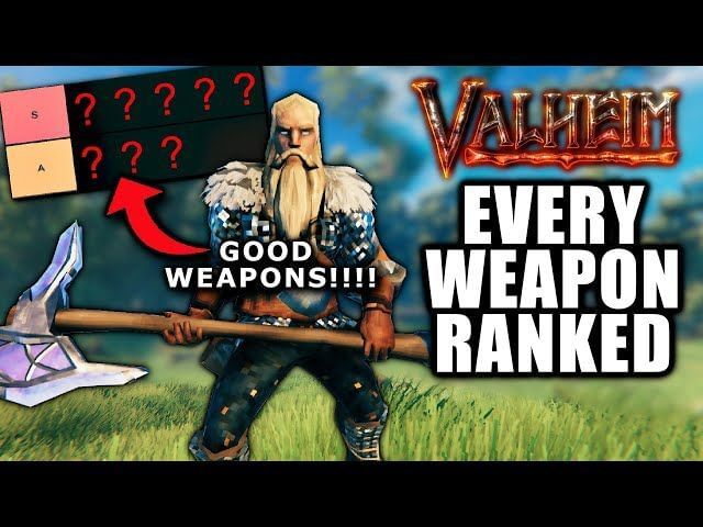 Valheim weapons tier list for July 2023