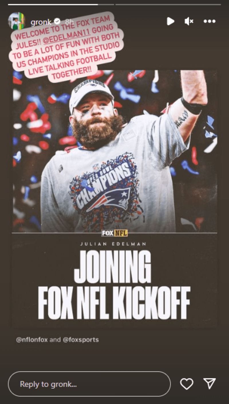 Rob Gronkowski thrilled by Julian Edelman’s decision to join ‘FOX NFL ...