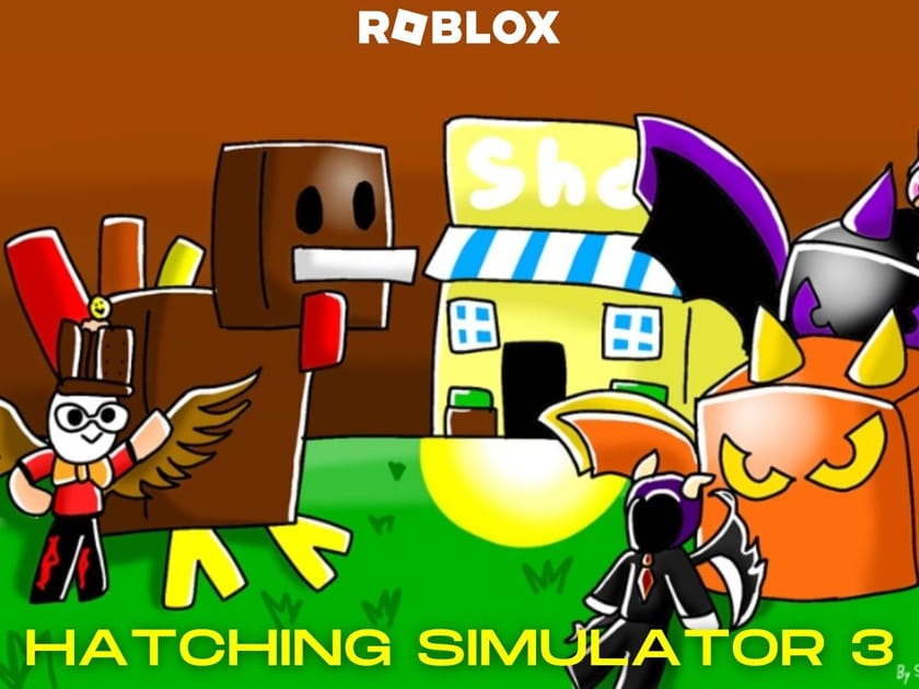 Roblox Hatching Simulator 3 Codes (August 2023): Free Boosts and more