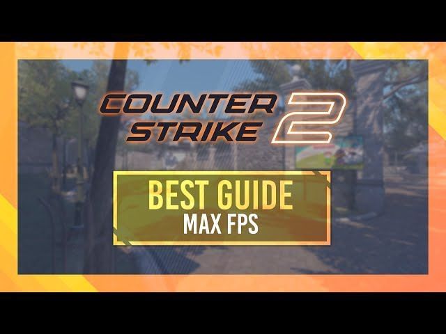 Counter-Strike 2: Best CS2 video settings for maximum FPS, visibility ...