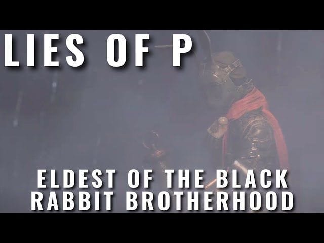 Black Rabbit Brotherhood: Lies of P boss guide: How to easily defeat ...