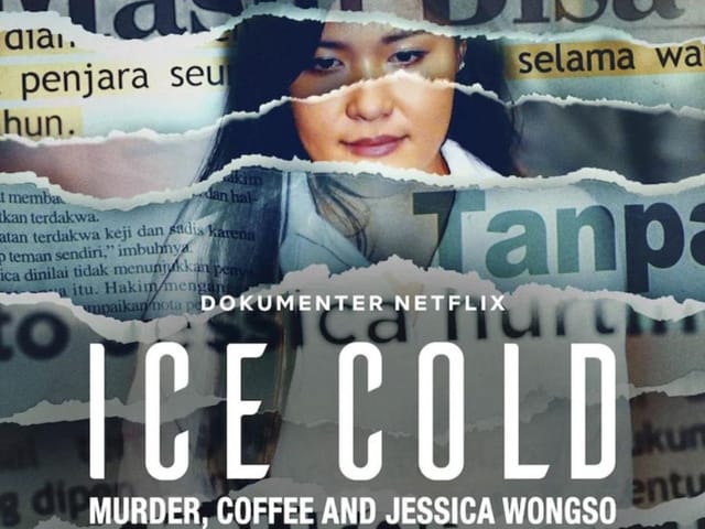 Ice Cold: Murder, Coffee and Jessica Wongso: When will Ice Cold: Murder ...