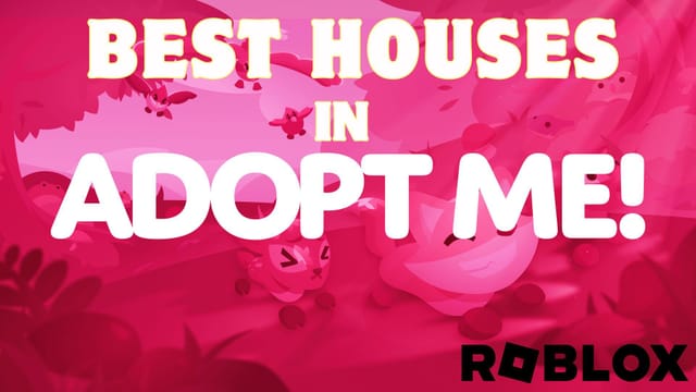 5 best Houses in Roblox Adopt Me!