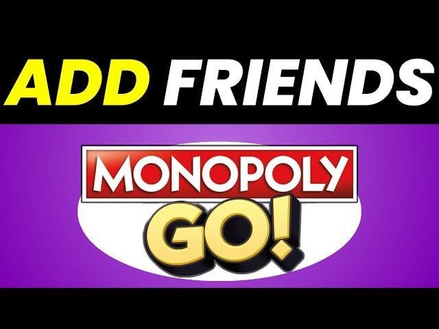 How to add friends in Monopoly Go