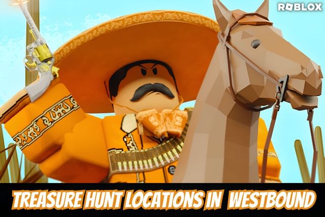 Roblox Westbound Treasure Hunt: Locations