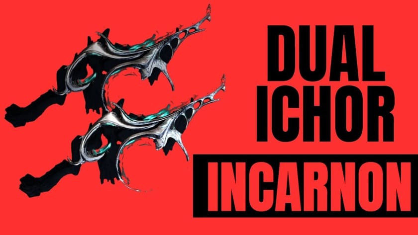 Warframe Incarnon Dual Ichor build guide: How to get, stats, best ...