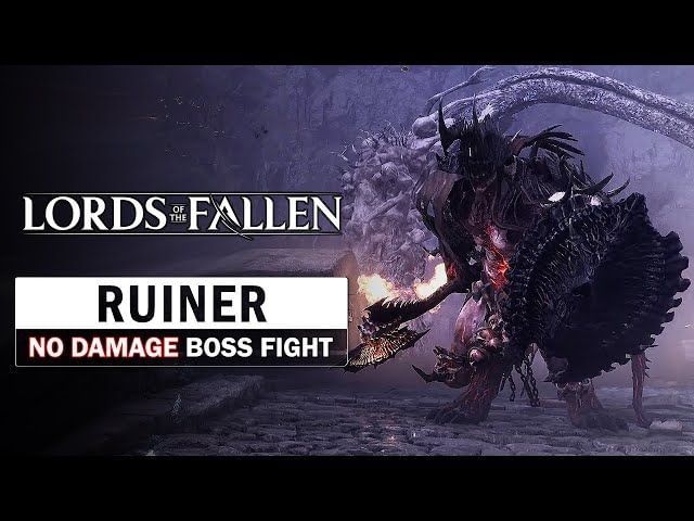 Lords of the Fallen boss guide: How to defeat The Ruiner