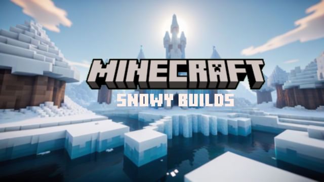 10 best Minecraft snowy build ideas