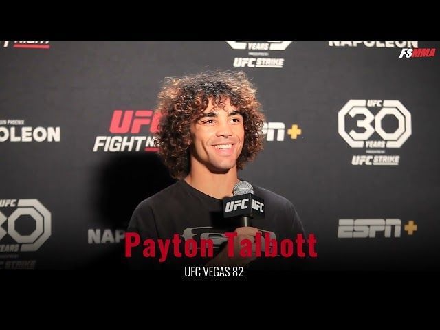 UFC Vegas 82: UFC debutant Payton Talbott talks about wild benefits of ...