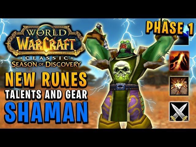 WoW Classic Season of Discovery: All known Shaman Runes and where to ...