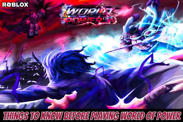3 things to know before playing Roblox World of Power