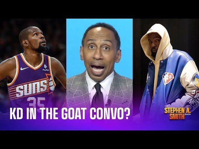 Stephen A. Smith slams Kevin Durant pondering his GOAT status citing ...