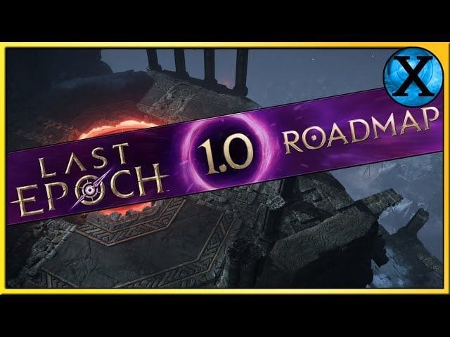 Last Epoch 2024 content roadmap: Version 1.0 release date, item ...