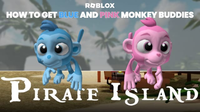 How to get Blue and Pink Monkey Buddies in Roblox Pirate Island
