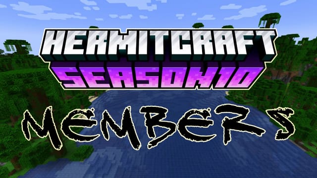 Hermitcraft Season 10: List of all participating members