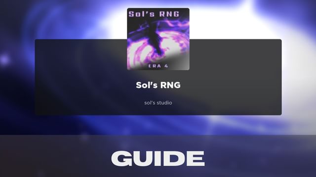 Sol's RNG: Guide, Features, and FAQs