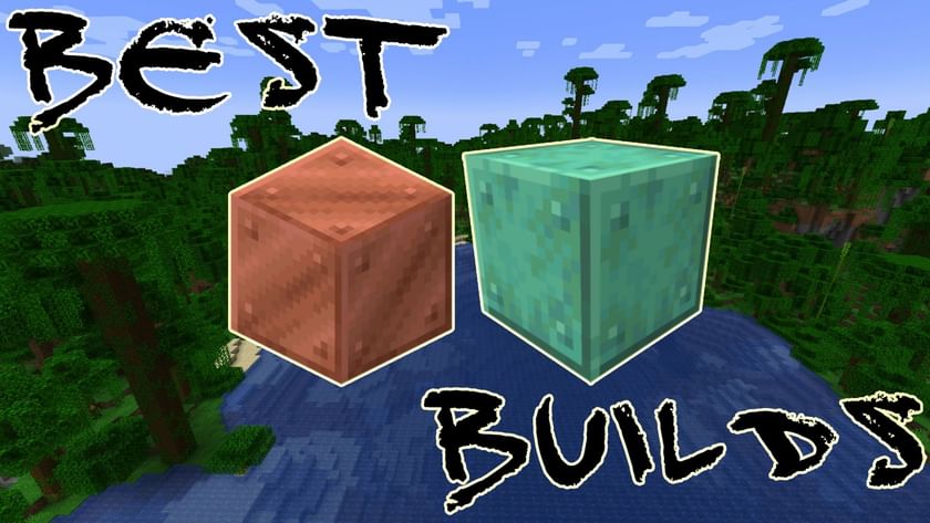 7 best Minecraft copper build ideas
