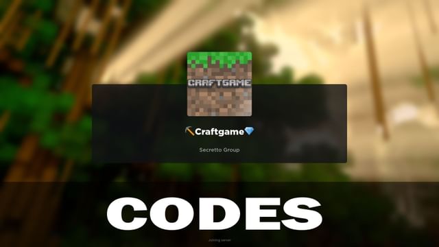 Craftgame Codes (2024): Are there any active codes?