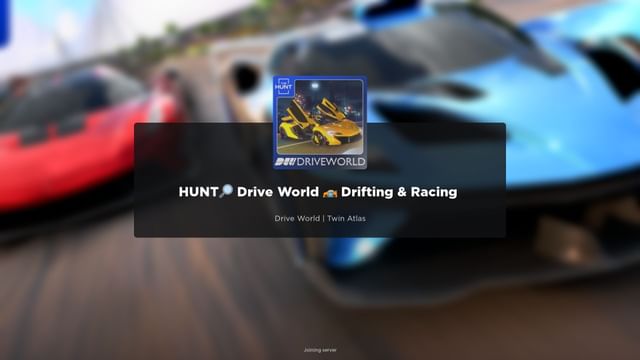 Drive World- Roblox The Hunt: First Edition