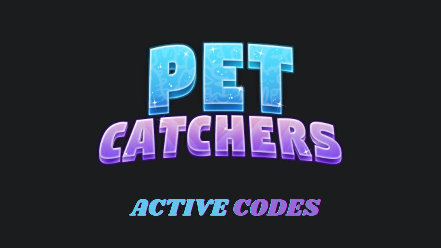Pet Catchers codes