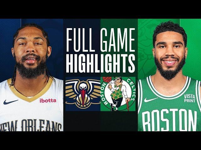 Boston Celtics vs New Orleans Pelicans: Prediction and Betting Tips | March 30, 2024