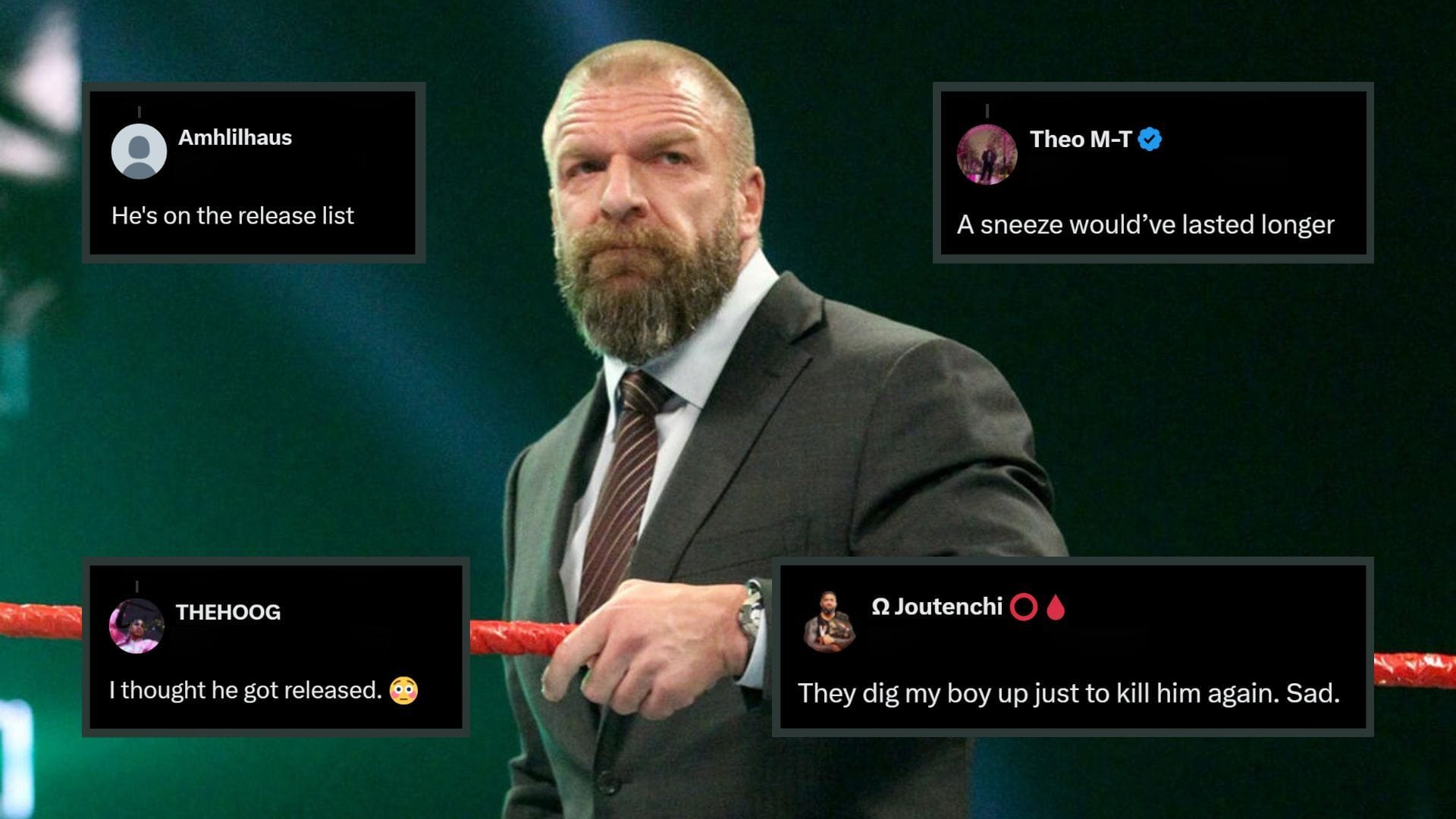 "You have to request Triple H for a release," "Leave the big leagues ...