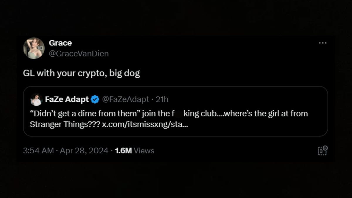 "GL with your crypto": Grace Van Dien responds to FaZe Adapt's ...