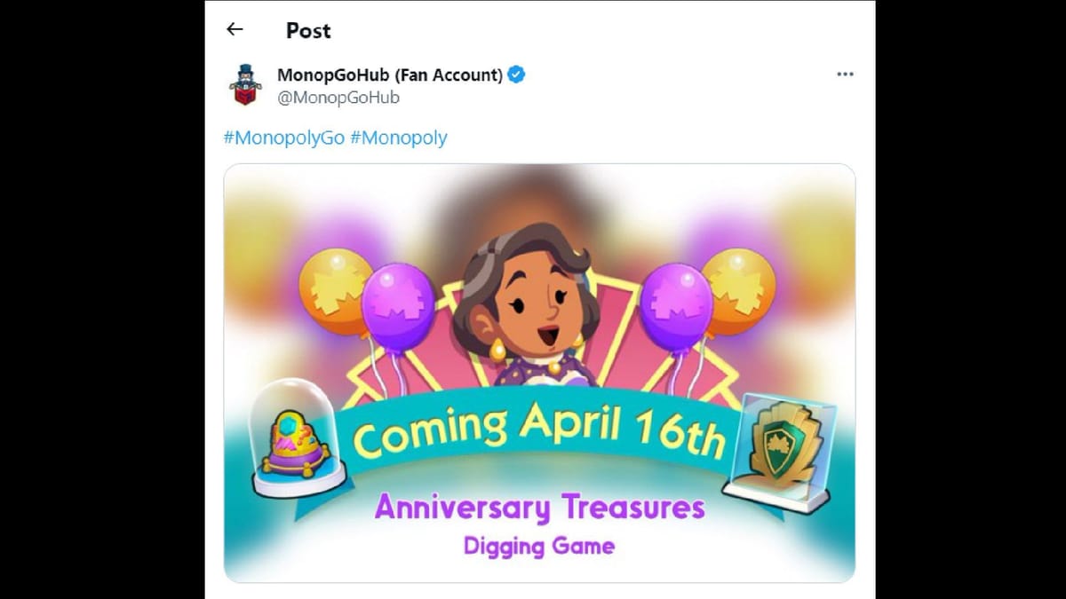 Monopoly Go Anniversary Treasures Dig Event leaks shed light on ...