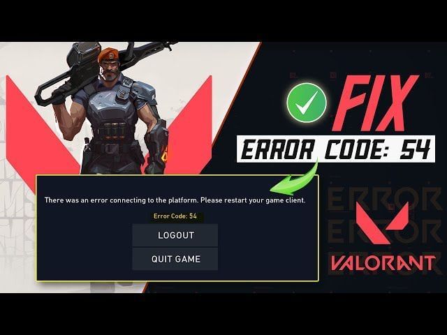 How to fix Valorant error 54?