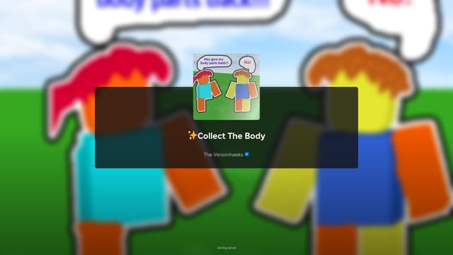 Collect The Body: A beginner’s guide