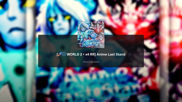 Anime Last Stand: World 2 guide