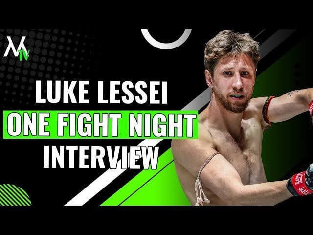 ONE Fight Night 23: "I'm more dynamic than everybody" - Luke Lessei on ...