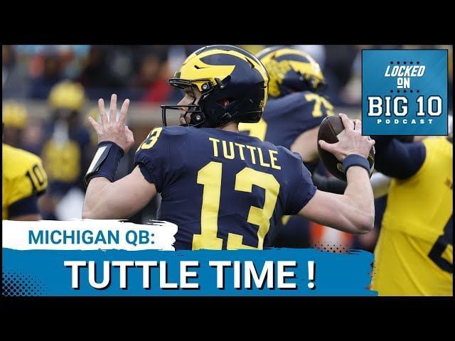 Is Jack Tuttle playing today? Michigan quarterback's availability for ...