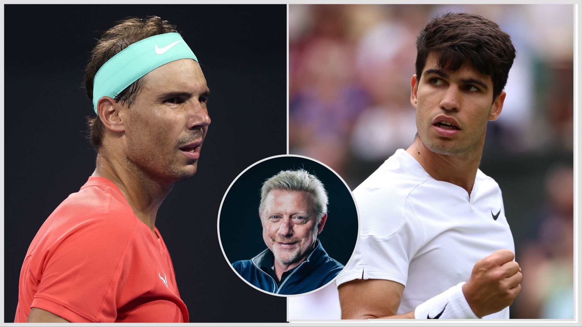 "So much respect from Carlos Alcaraz" - Boris Becker shares his feelings after Rafael Nadal's ...