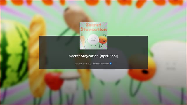 Secret Staycation April Fool’s event guide