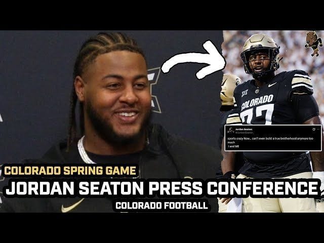Colorado’s upcoming star Jordan Seaton shares his mentality ahead of ...