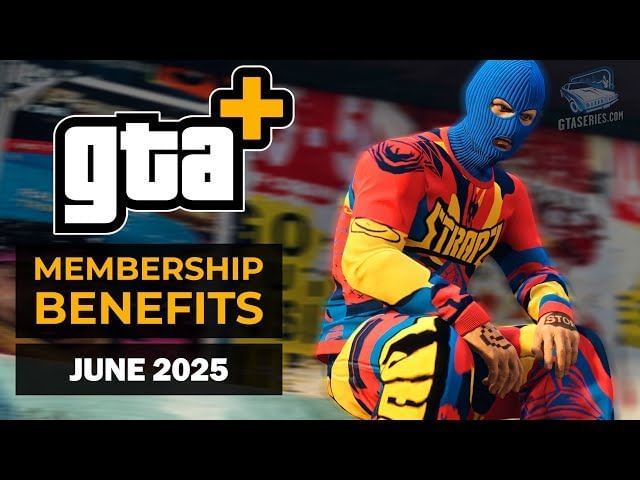 GTA+ benefits and bonuses (May 29-June 16, 2025)