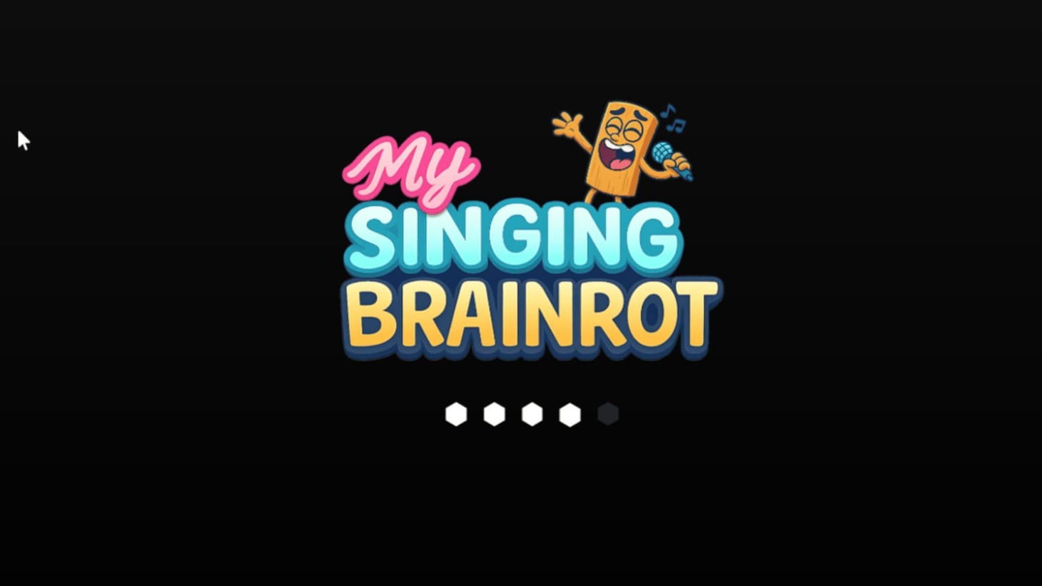 My Singing Brainrot: A beginner's guide